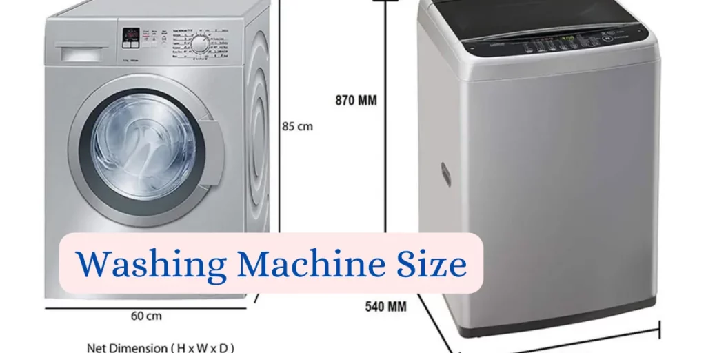 Washing Machine Sizes A Guide To Choosing The Right Fit