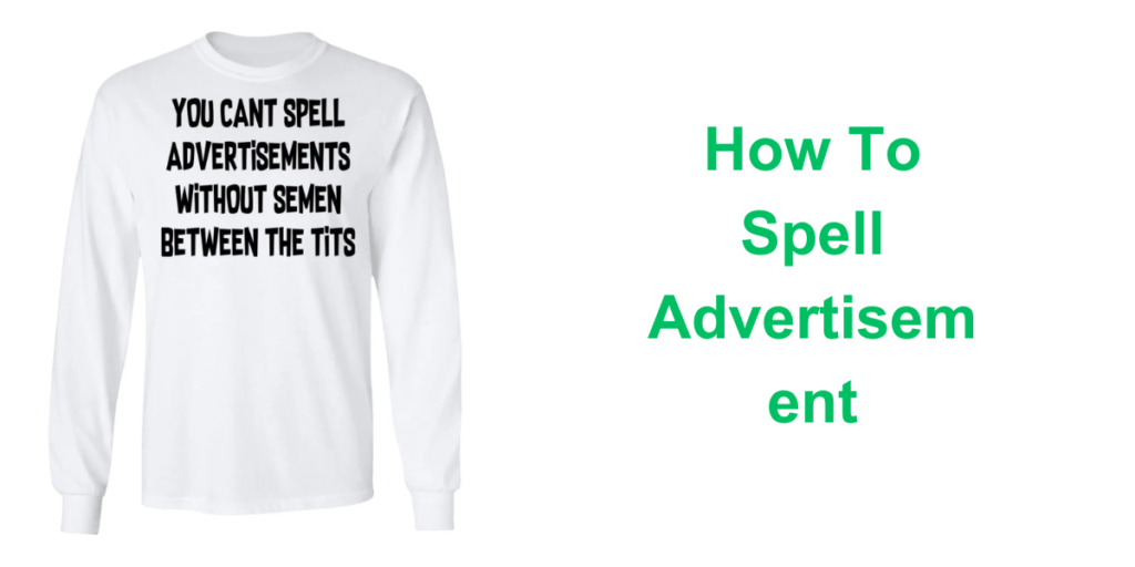 Correct Spelling of Advertisement - How to Spell It Right
