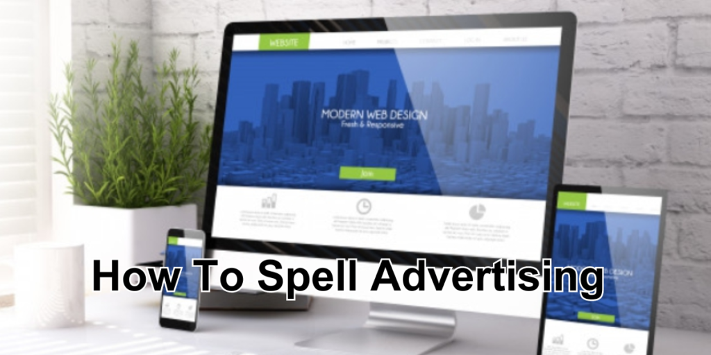 Learn How to Spell Advertising Correctly | Spelling Tips